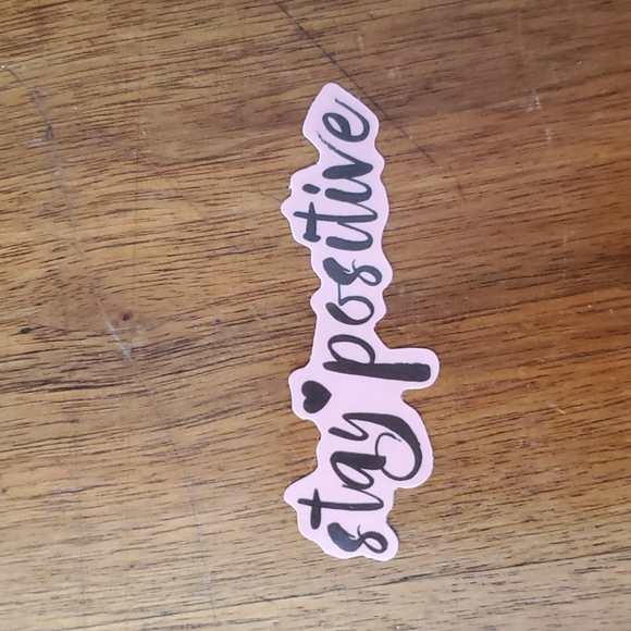 Other | Stay Positive Sticker | Poshmark